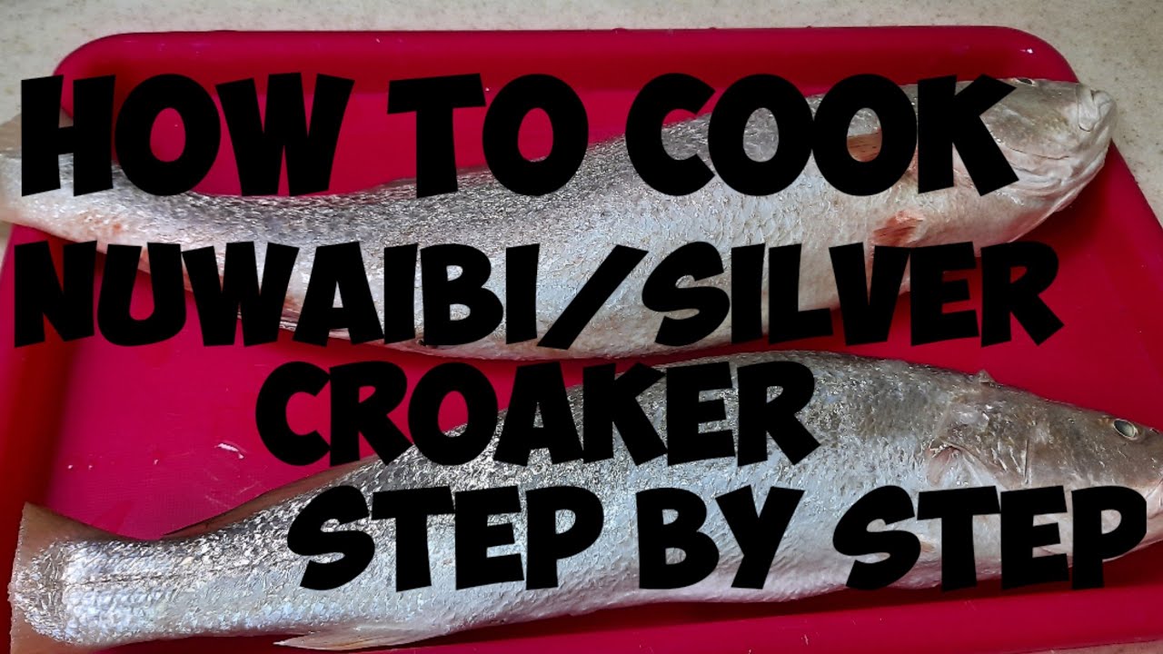 HOW TO COOK NUWAIBI/SILVER CROAKER WITH ARABIC SPICES STEP BY STEP ...
