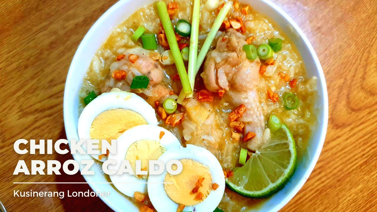 HOMEMADE CHICKEN ARROZ CALDO/CHICKEN RICE PORRIDGE/ Kusinerang Londoner ...