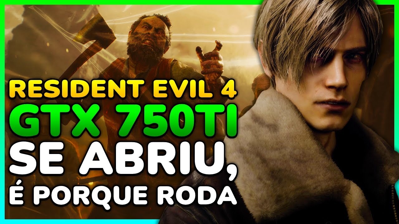 TÁ RODANDO BEM? BORA TESTAR... HELP ME LEON - Resident Evil 4 | GTX 750 ...