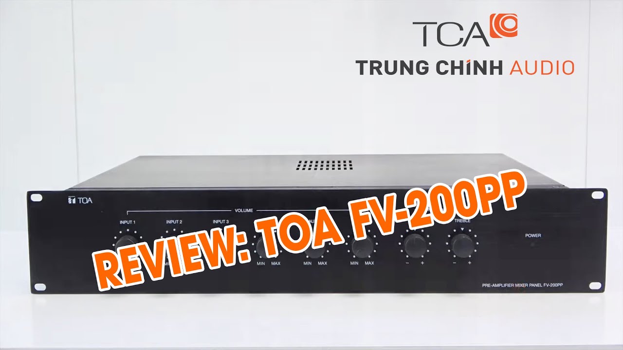 GIỚI THIỆU: TOA FV-200PP-AS | HỆ THỐNG TOA FV-200 | TCA.VN - YouTube