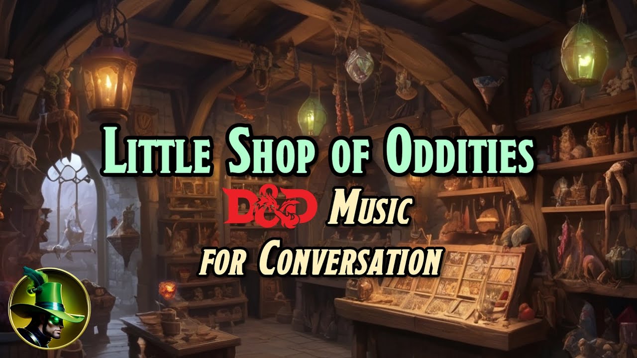Little Shop of Oddities - D&D/TTRPG Original background music for ...