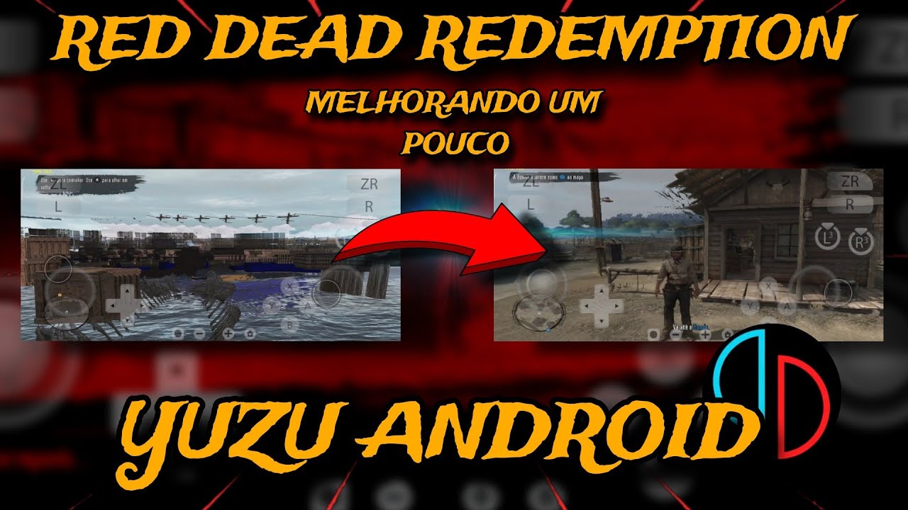 COMO CORRIGIR "UM POUCO" O BUG DE RED DEAD REDEMPTION NO YUZU ANDROID ...