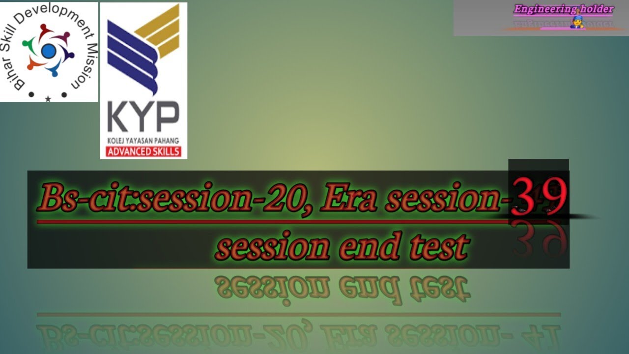 Bs-cit session-20 session end test (Era-39 session end test) kyp ...