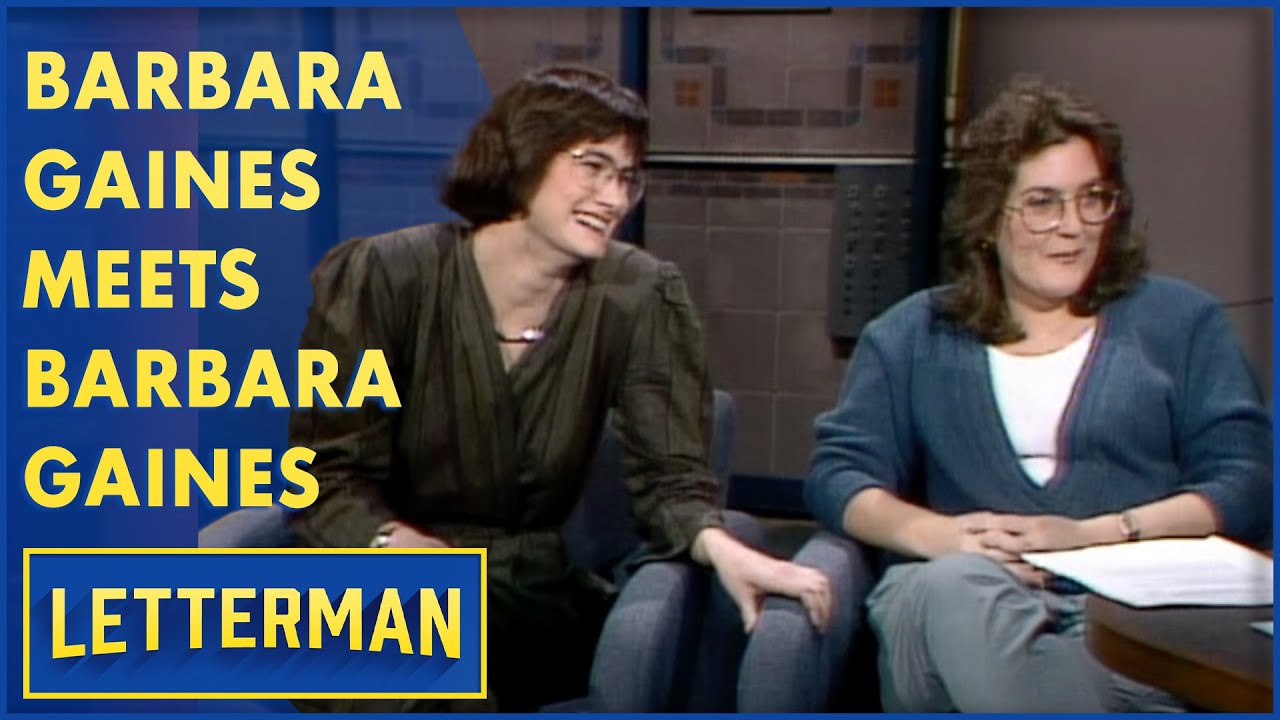 Barbara Gaines Meets Another Barbara Gaines | Letterman - YouTube