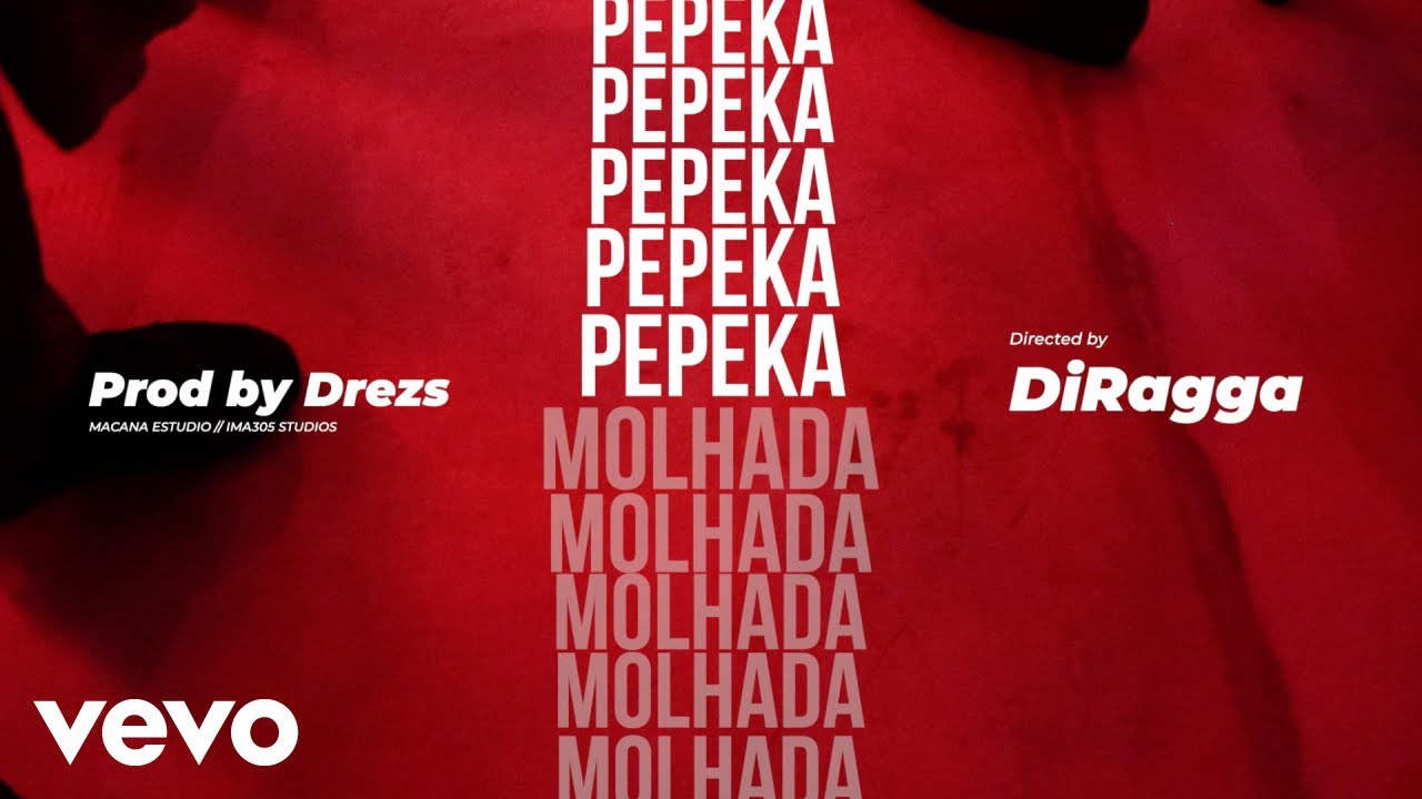 D'shon El Villano, Dj Epps - Pepeka Molhada (Official Video) - YouTube