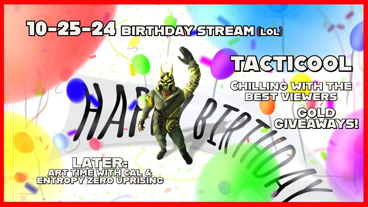 [FRIDAY (10/25) Stream] TACTICOOL: BIRTHDAY STREAM? (lul), FIXER WITH ...