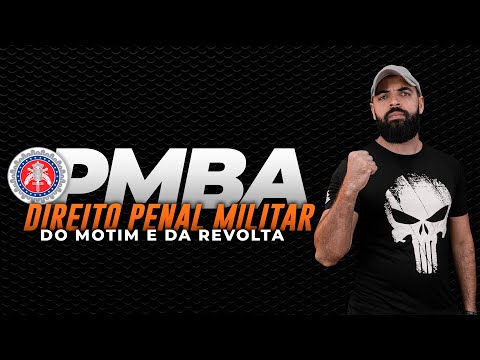 Direito Penal Militar: Estudo sobre Motim e Revolta para o Concurso PM BA Soldado!