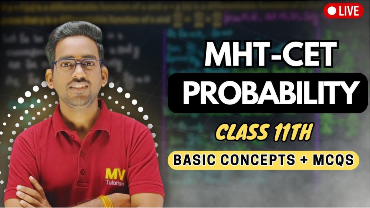Class 11 Probability MHT CET One Shot | Probability MHT CET PYQs | Lecture By Vijay Sir MV ...