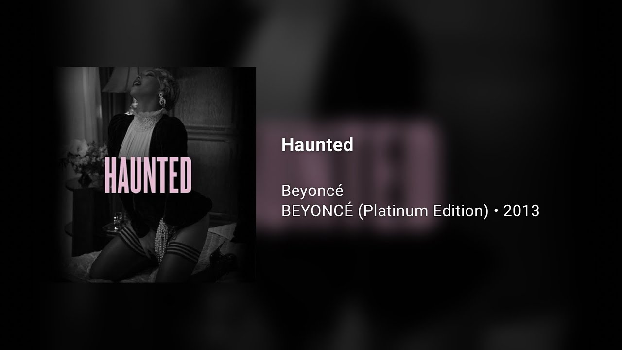 Beyonc Haunted 639Hz YouTube beyonc-haunted-639hz-youtube