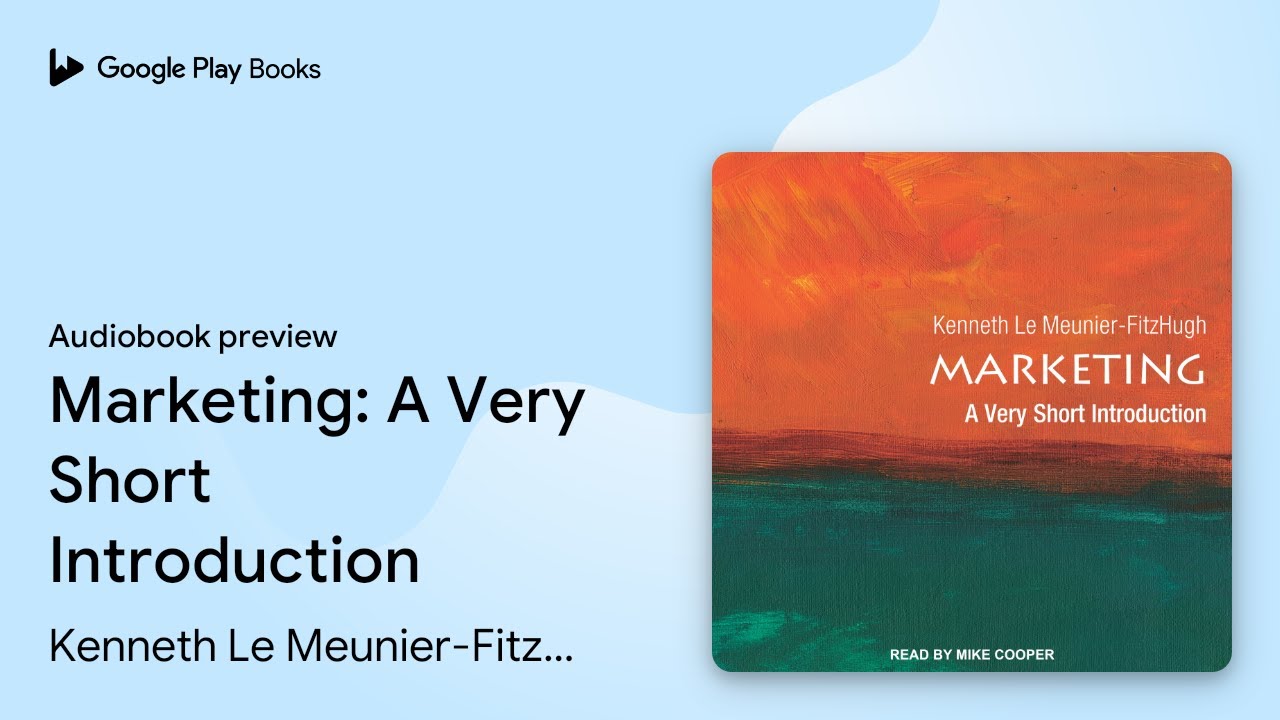 Marketing: A Very Short Introduction by Kenneth Le Meunier-FitzHugh ...