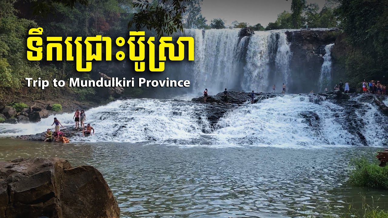 Enjoy The Full Video of a special trip to Mondulkiri Province, Busra ...