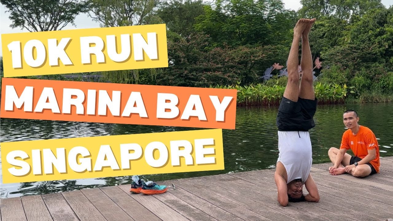 10KM RUN AROUND MARINA BAY | SINGAPORE - YouTube