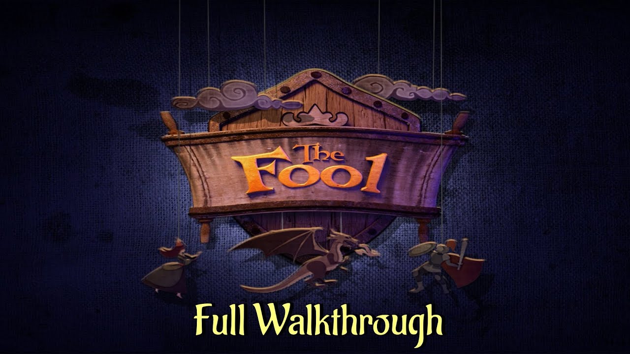 Let's Play - The Fool - Full Walkthrough - YouTube