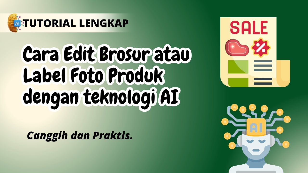 Cara Edit Brosur atau Label Foto Produk Menjadi Menarik dengan AI - YouTube