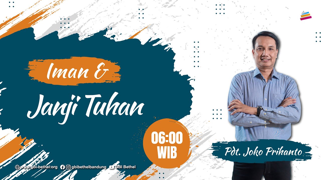 Iman Dan Janji Tuhan - Pdt. Joko Prihanto (06:00 WIB) - YouTube