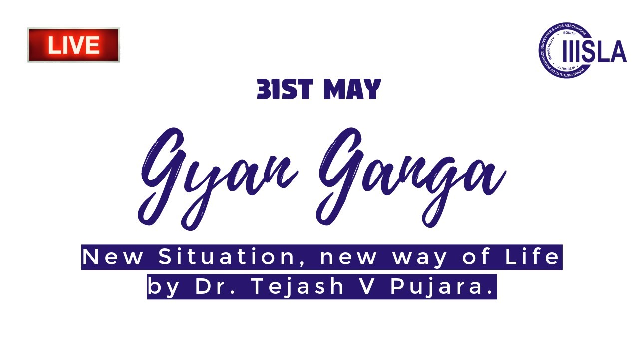 Gyan Ganga 14 - New situation, new way of Life by Dr. Tejash V Pujara ...