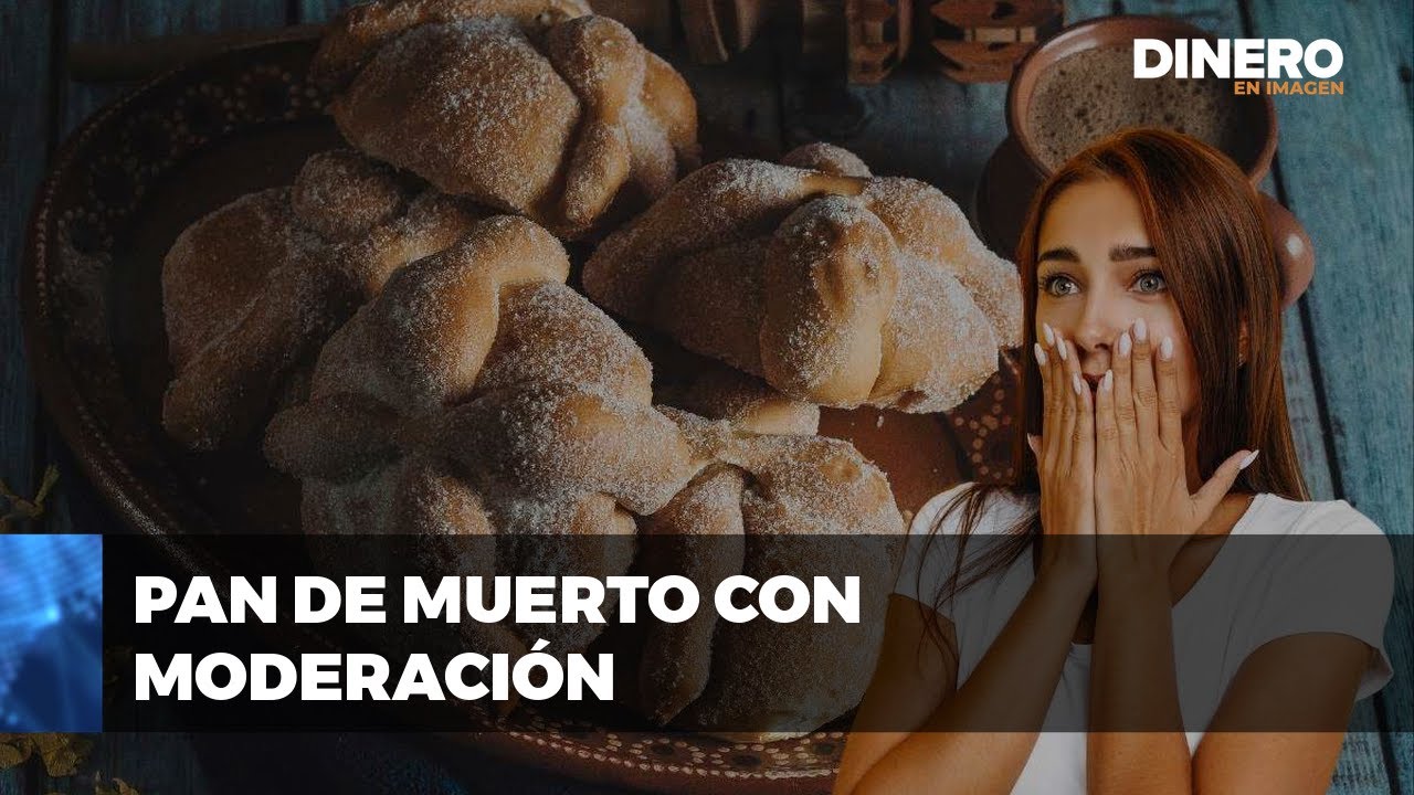 Consumo del pan de muerto | Dinero en Imagen - YouTube