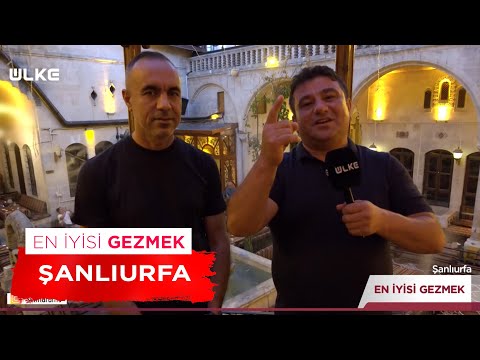 En İyisi Gezmek- Şanlıurfa | 31 Kasım 2024