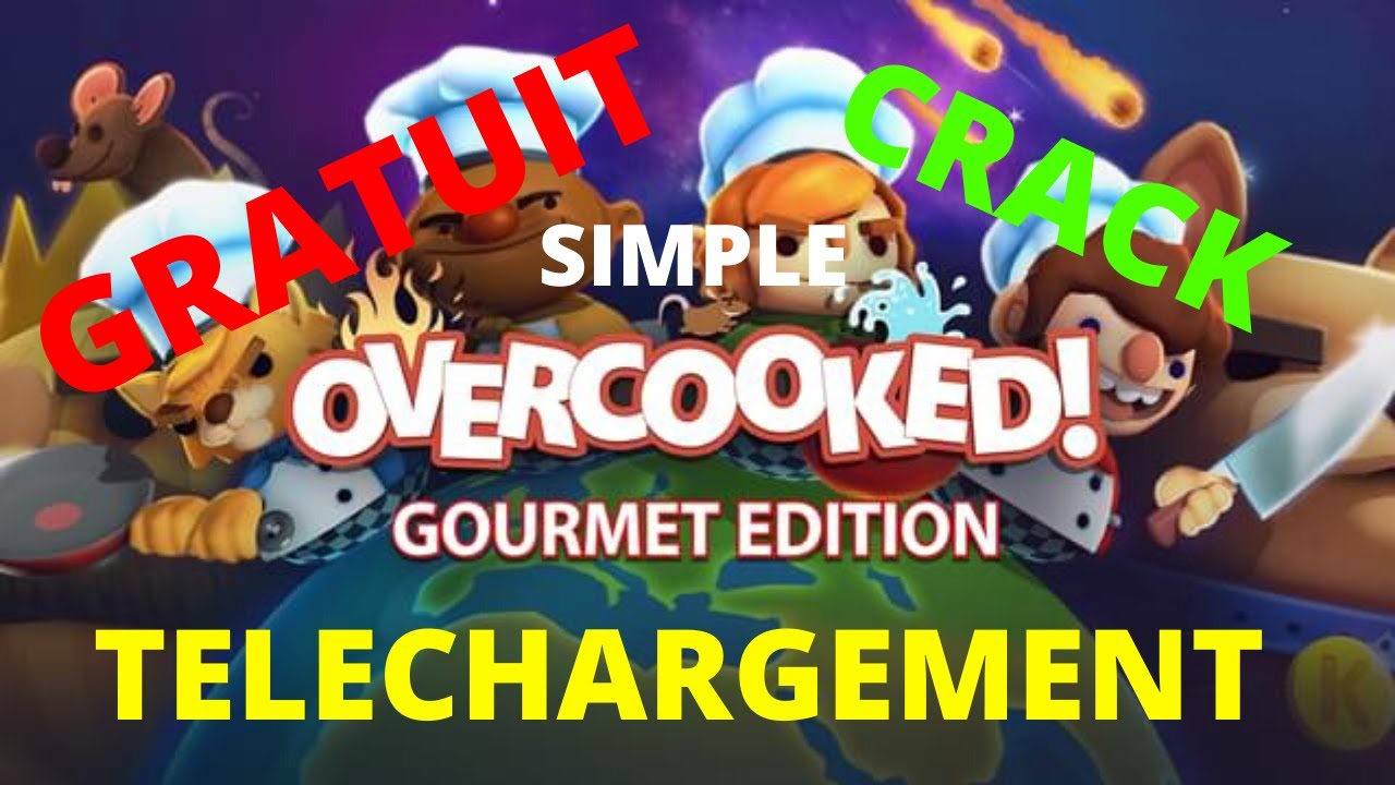 Crack Overcooked FR - YouTube