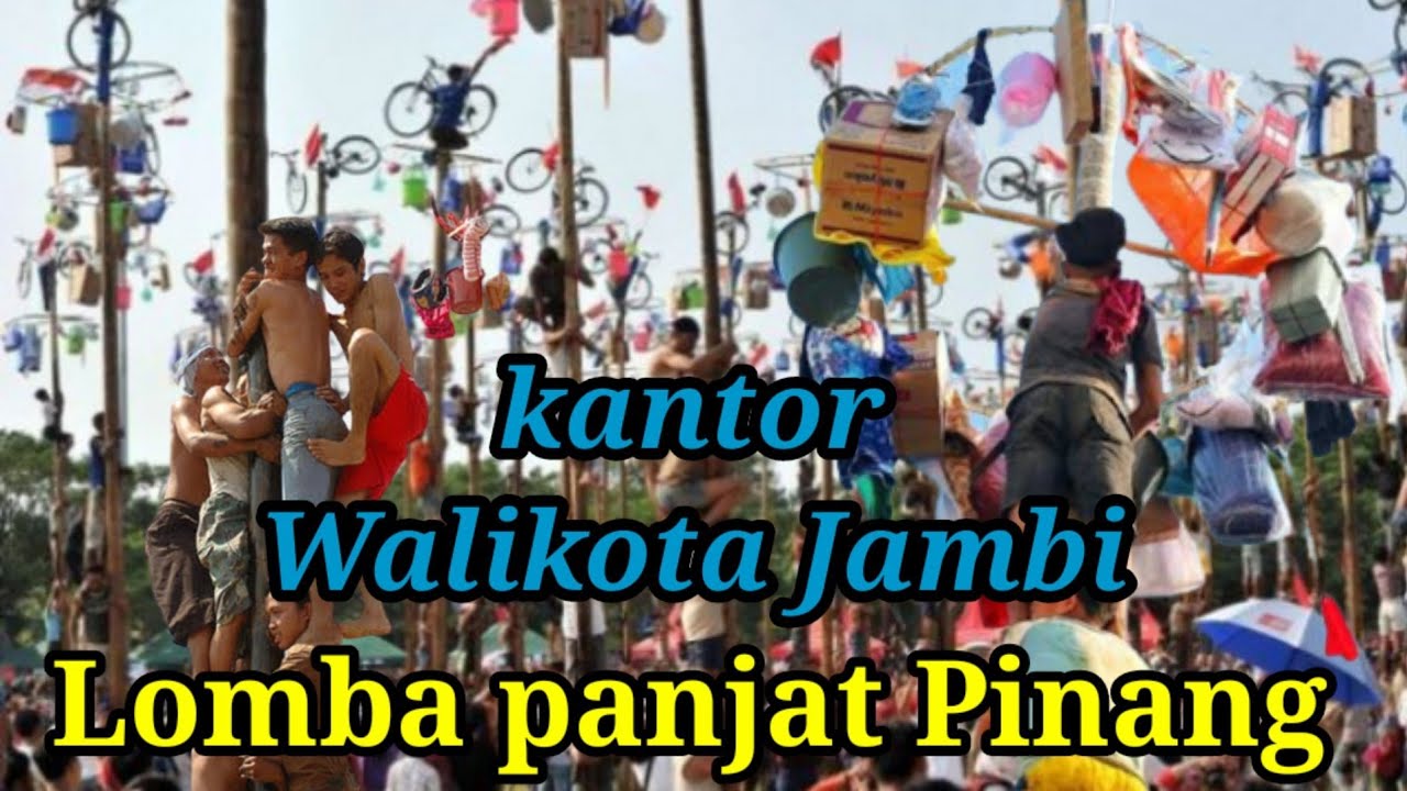Lomba panjat batang pinang 45 batang di kantor walikota Jambi - YouTube