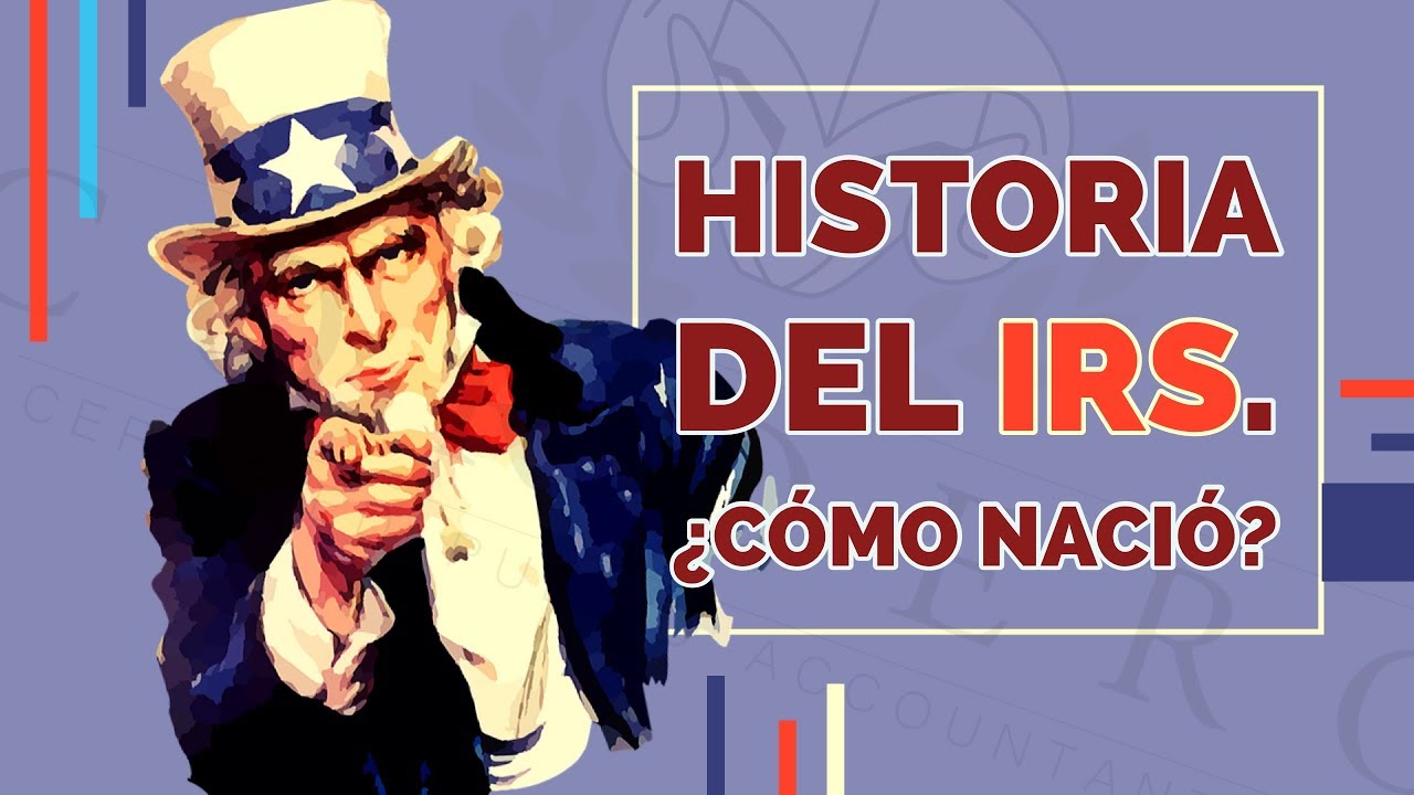 🔴 Taxes I Historia del IRS. ¿Como nació el IRS? ¿Qué es? - YouTube