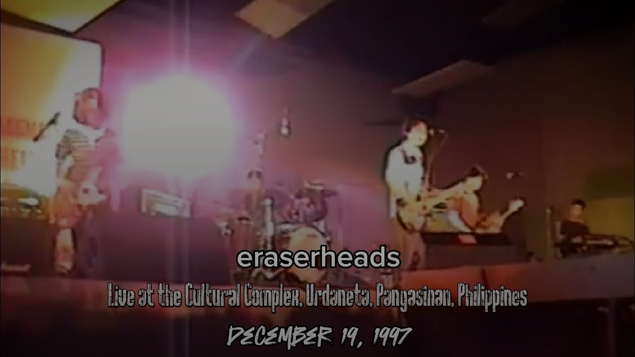 EHeads - Dec. 19th, 1997 - Live at the Cultural Complex, Urdaneta ...