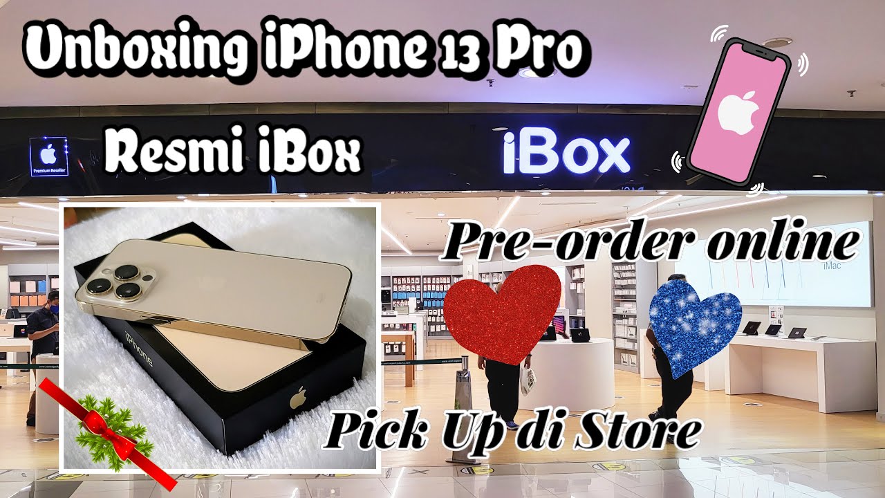 Unboxing iPhone 13 Pro Resmi iBOX Indonesia | Pre-order Online & Pick ...