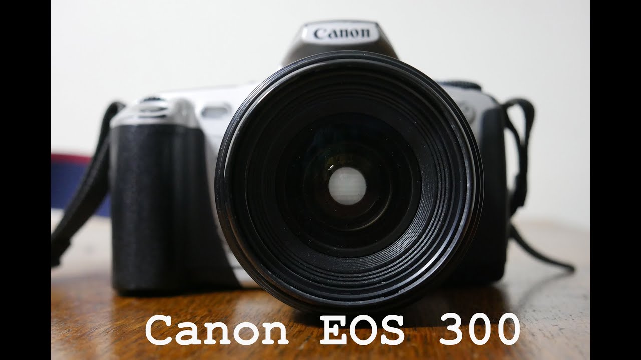 Canon EOS 300 - YouTube