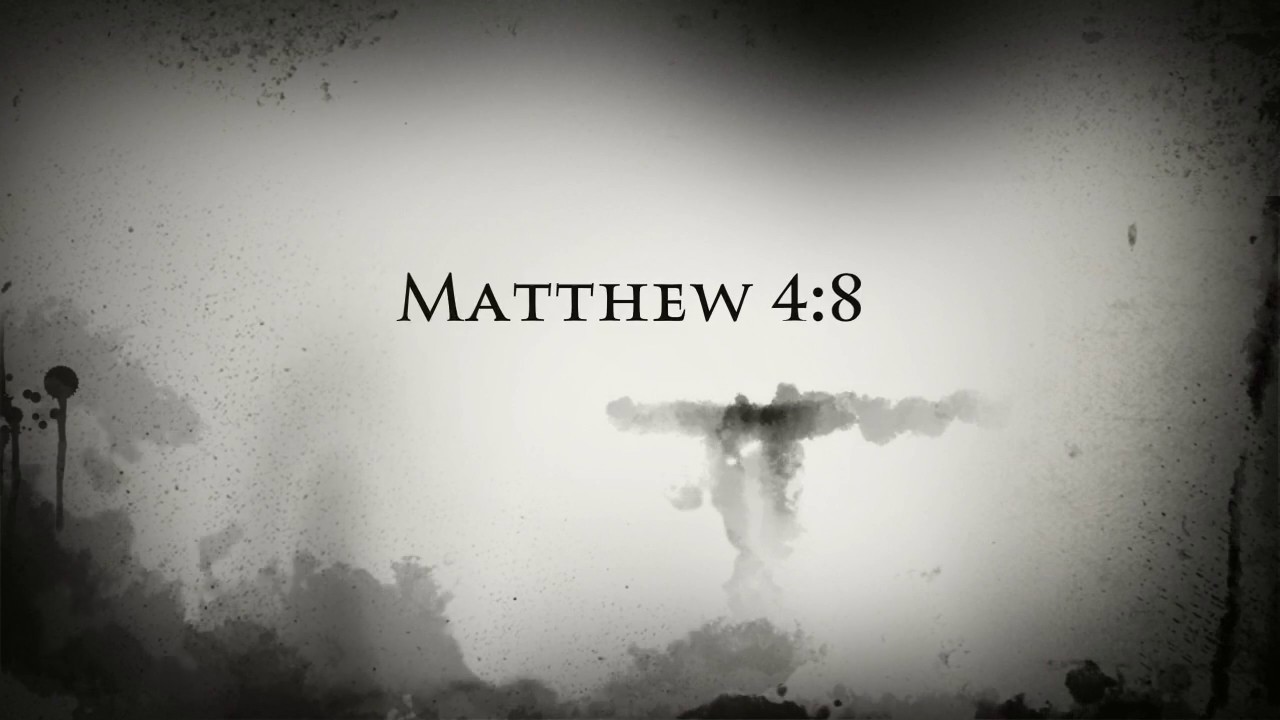 Matthew 4:8 - YouTube