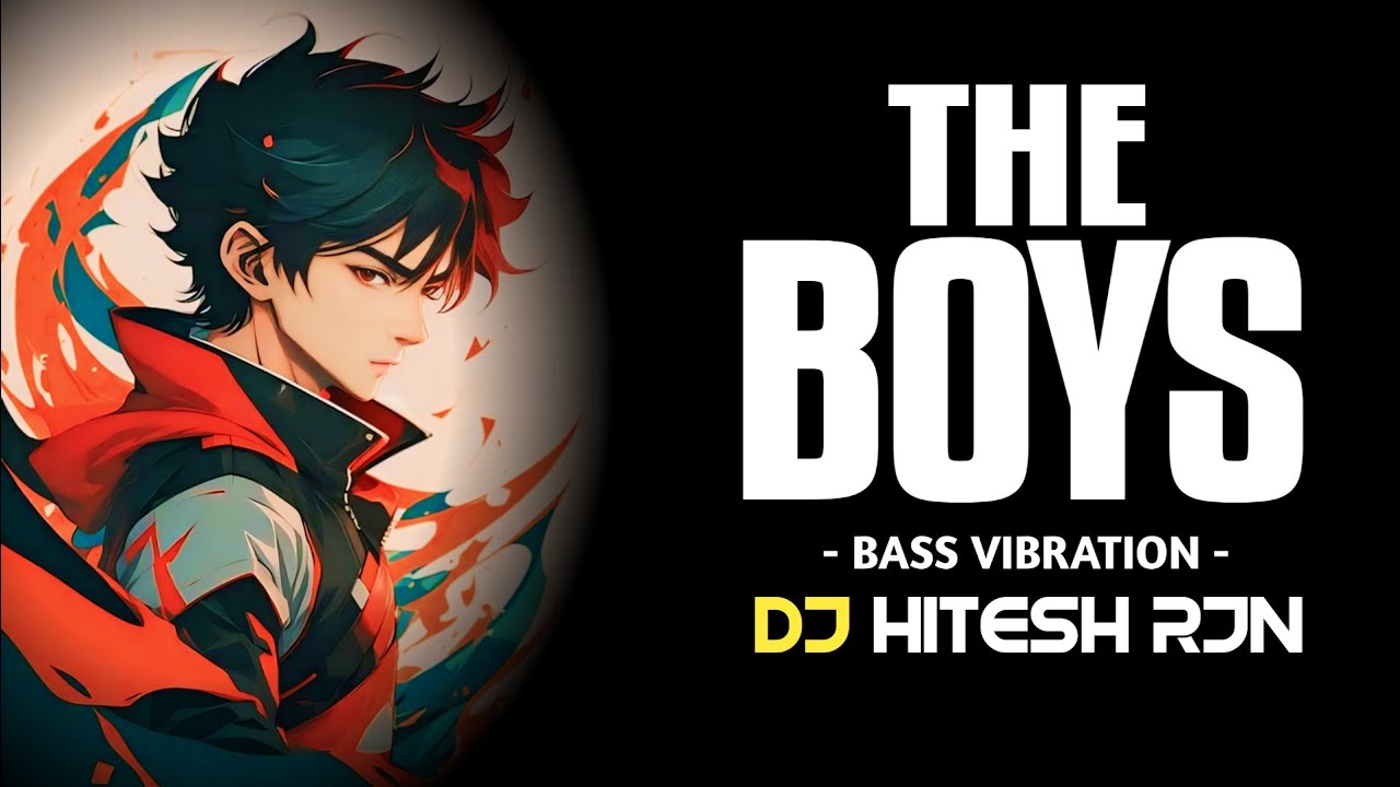THE_BOYS | VIBRATION MIX | DJ SONG | INSTA VIRAL SONG | BASS BOOSTED ...