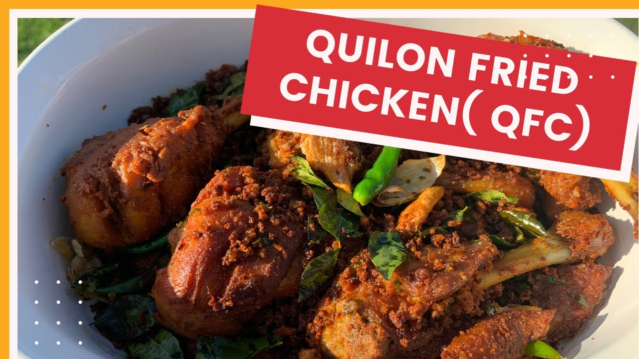 Chef Pillai Inspired QUILON FRIED CHICKEN || QFC - YouTube