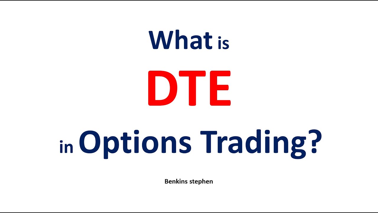 What is DTE in options trading ? - YouTube
