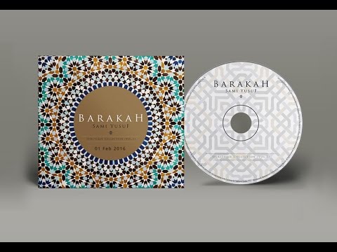 Sami Yusuf | Barakah | 01 - The Parties