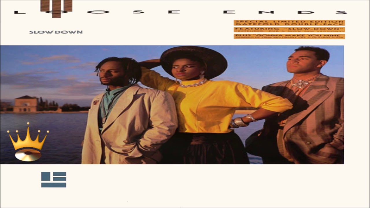 Loose Ends - Slow Down (Extended Version) - YouTube