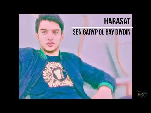 Harasat - Sen Garyp Ol Bay Diydin