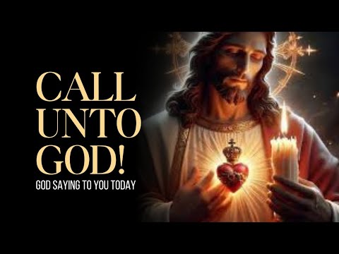 Call Unto God | God message | God says #christianmotivation #godmessage ...