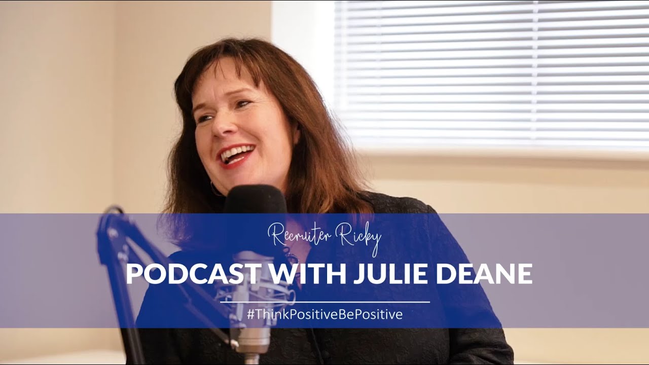 The Recruiter Ricky How to get Hired Podcast - Julie Deane - YouTube