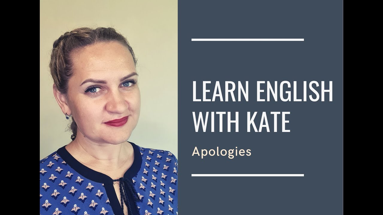 Learn English with Kate. Apologies. - YouTube