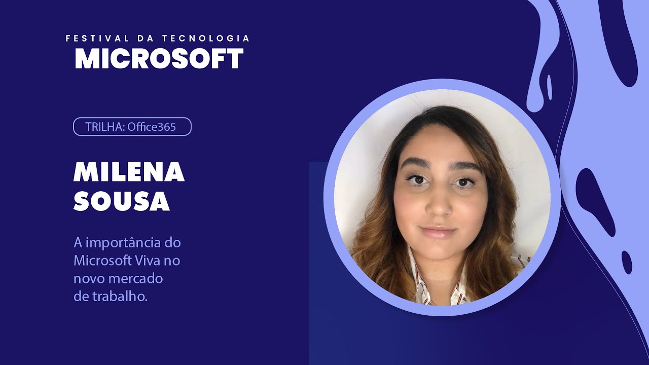 FESTIVAL DA TECNOLOGIA MICROSOFT | Trilha Office 365 - Milena Sousa - YouTube