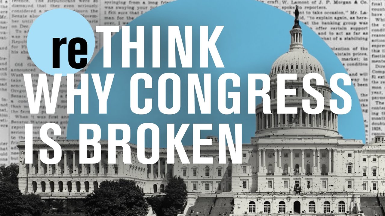 Why is Congress broken? | reTHINK TANK - YouTube