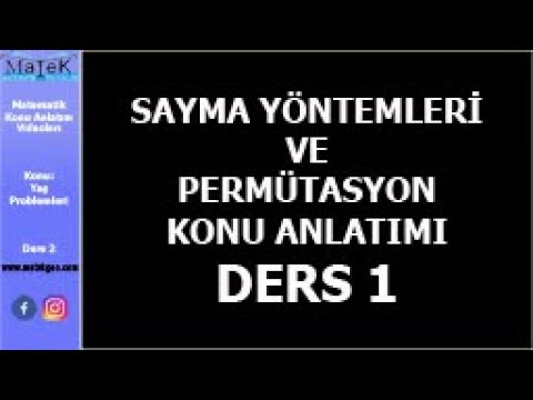 Saymanın Temel İlkesi ve Permütasyon Konu Anlatımı Ders 1