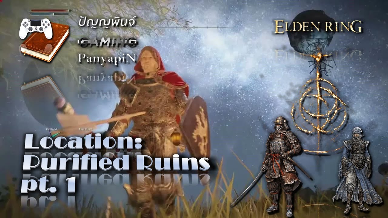 Location: Purified Ruins pt. 1 | Elden Ring - YouTube
