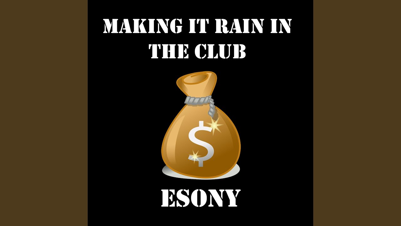 Making It Rain In The Club - YouTube Music