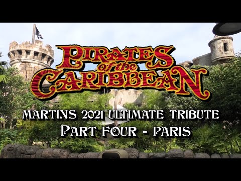 Pirates of the Caribbean - Martin’s 2021 Ultimate Tribute - part four Paris