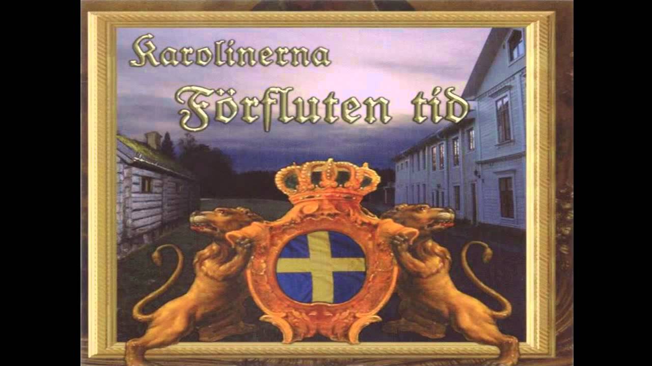 Karolinerna - Fornstora Hjältar - YouTube