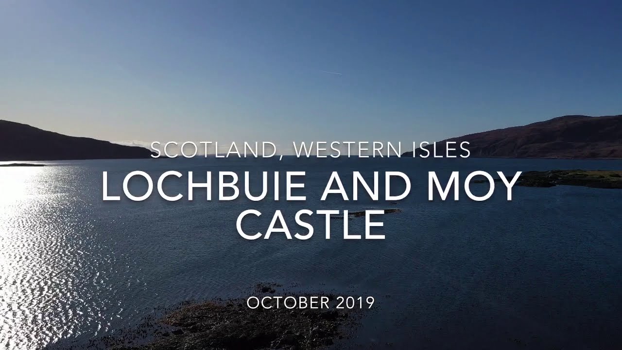 Isle of Mull Moy Castle and Lochbuie Edit - YouTube