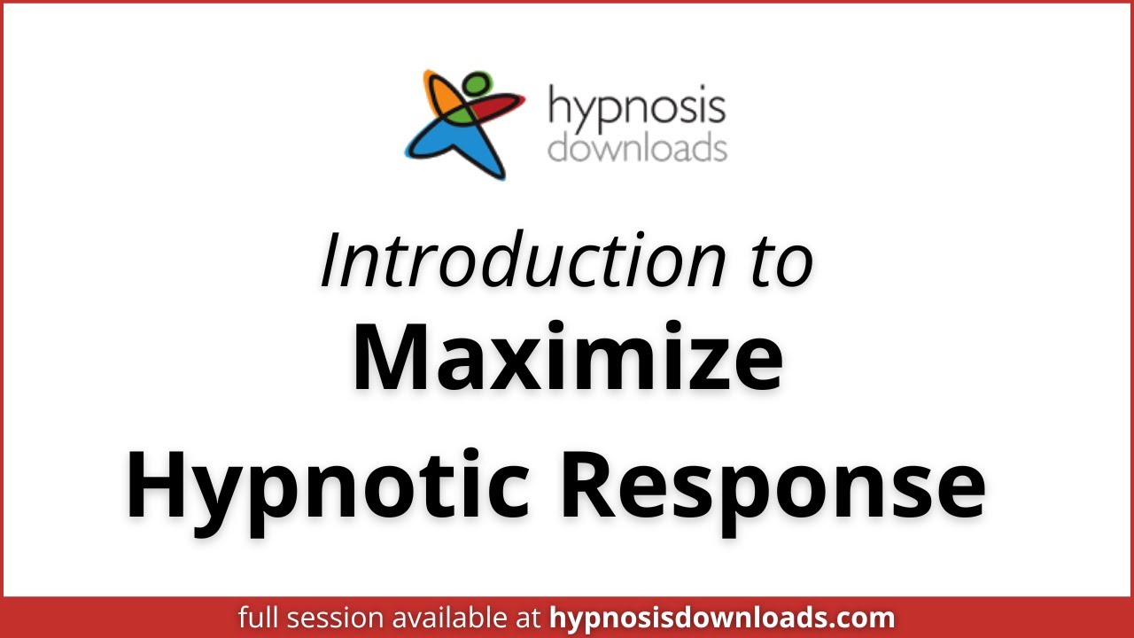 Introduction to Maximize Hypnotic Response | Hypnosis Downloads - YouTube