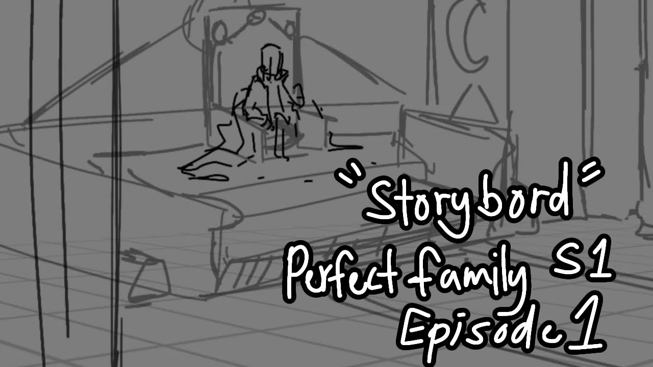 Perfect Family Episode 1 • Storyboard • Nightmare child • Animation ...