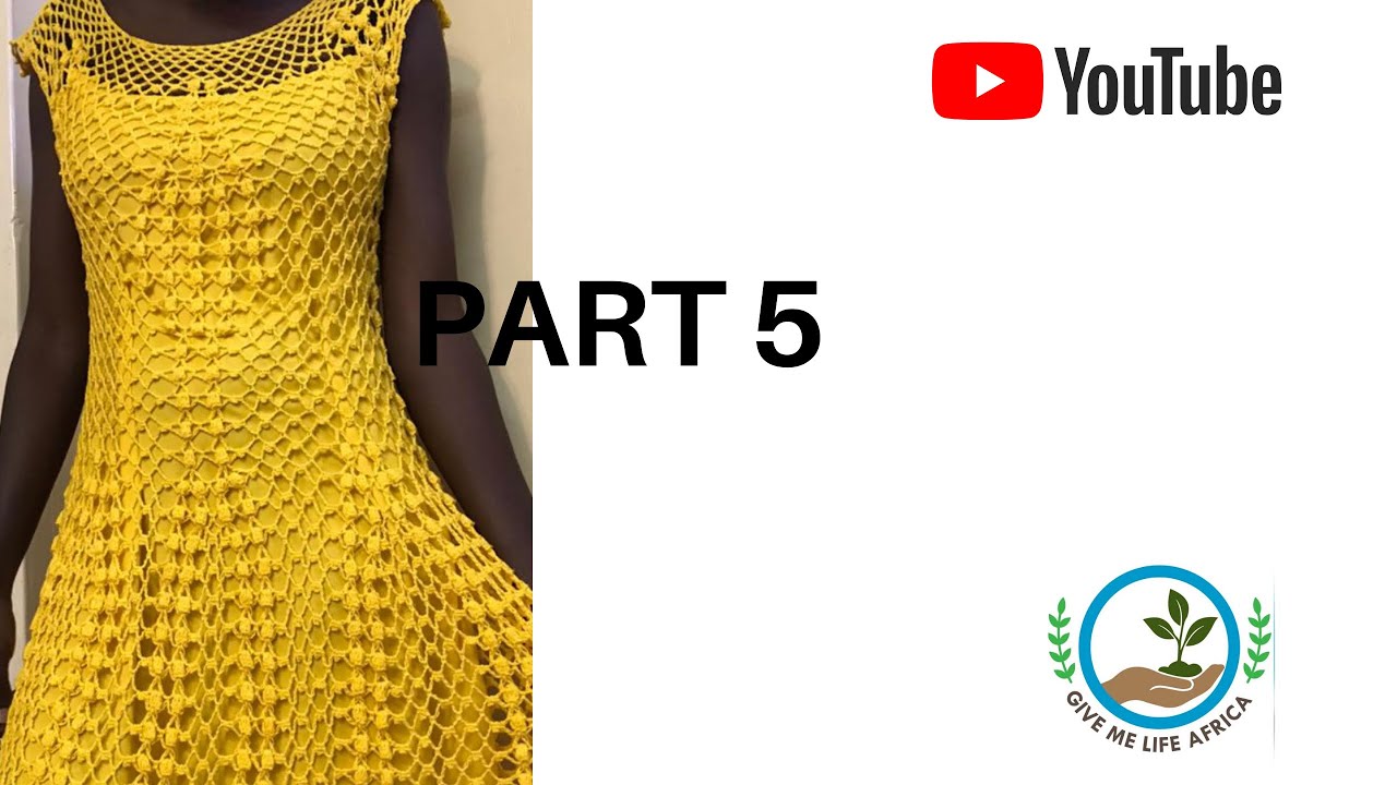 HOW TO CROCHET A BEAUTIFUL SUMMER DRESS. PART 5 - YouTube
