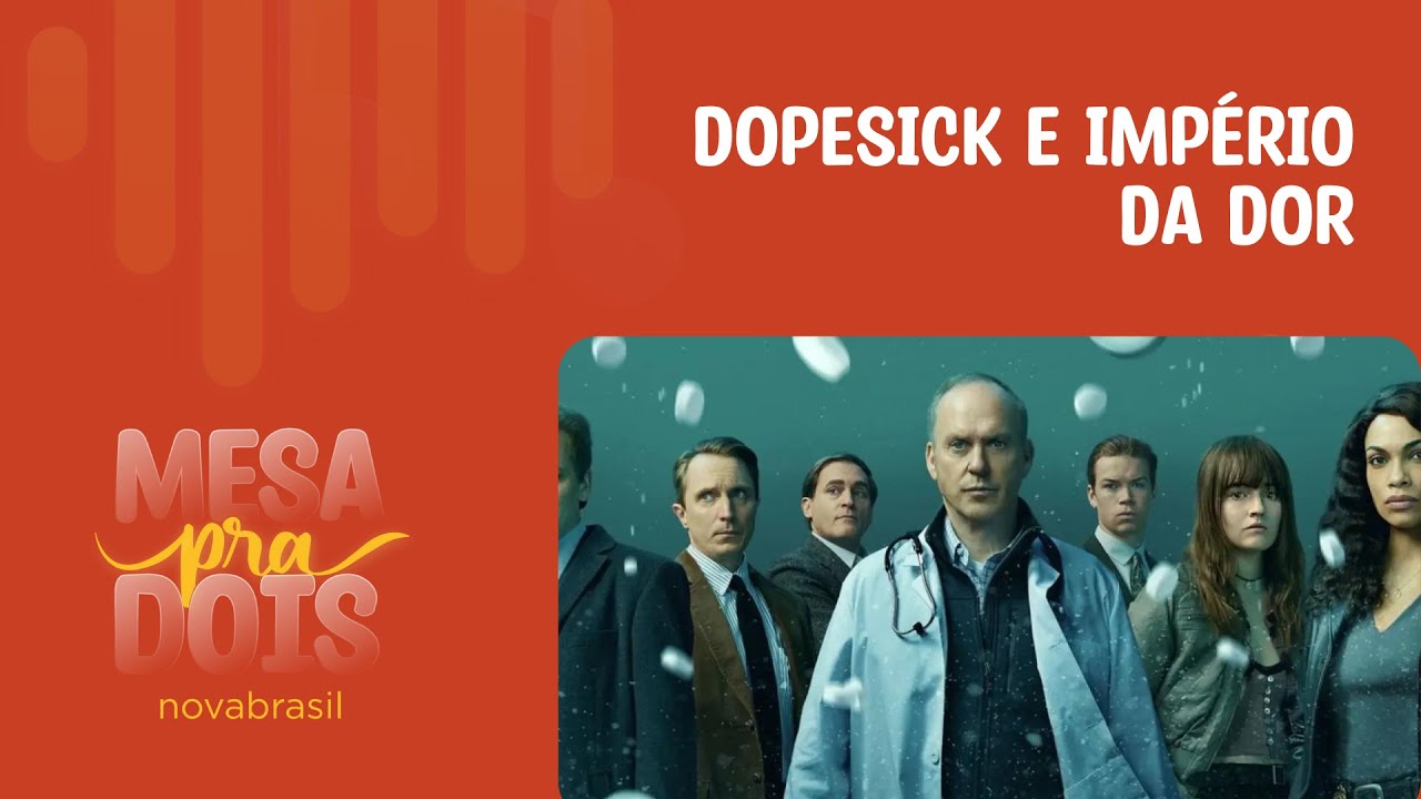 MESA PRA DOIS FILMES E SÉRIES: Dopesick e Império da Dor - YouTube